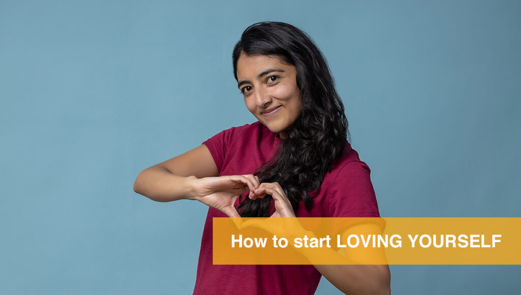 How to Start Loving Yourself: 7 Ways for Growing Self-Love