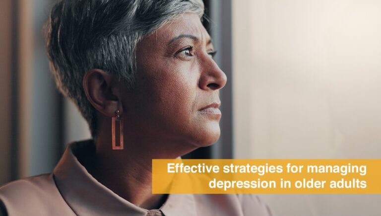 Effective Strategies for Managing Depression in Older Adults