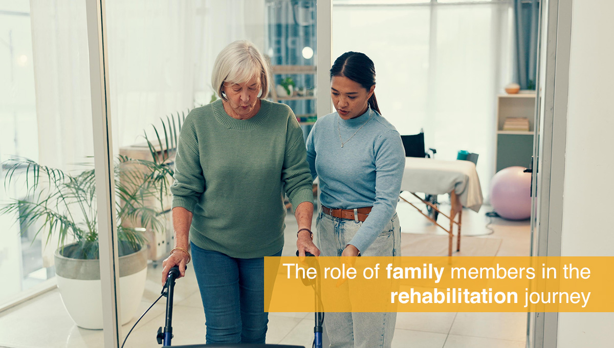 The Role of Family Members During the Rehabilitation Journey