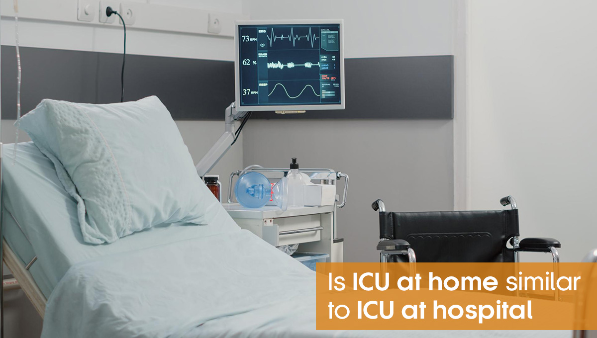 Is ICU at home similar to ICU at the hospital? - Sukino